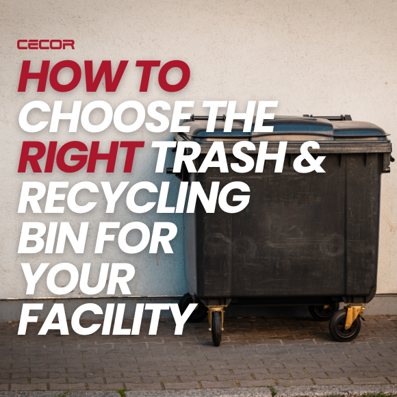 Choosing the Right Trash Recycling Bins for Your Facility - CECOR